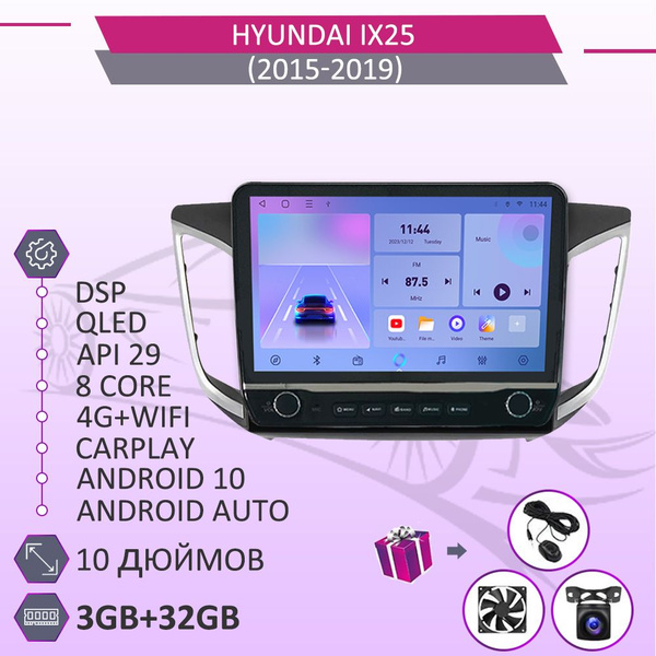 Хёндай Крета IX25/Hyundai Creta IX25 2015-2019 3+32 Гб 10 диджеев 4G 2 DIN-8 Яд-Android Auto ...