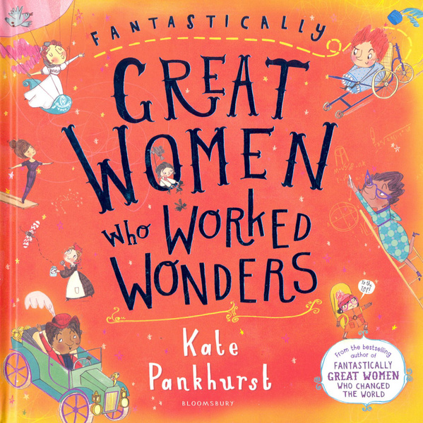 Fantastically Great Women Who Worked Wonders / Pankhurst Kate / Книга ...