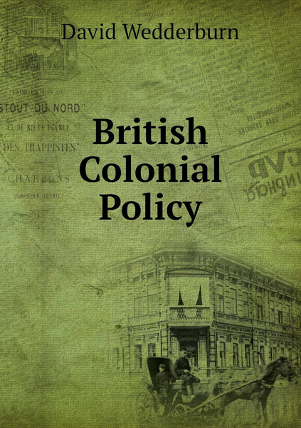 British Colonial Policy - купить с доставкой по выгодным ценам в ...