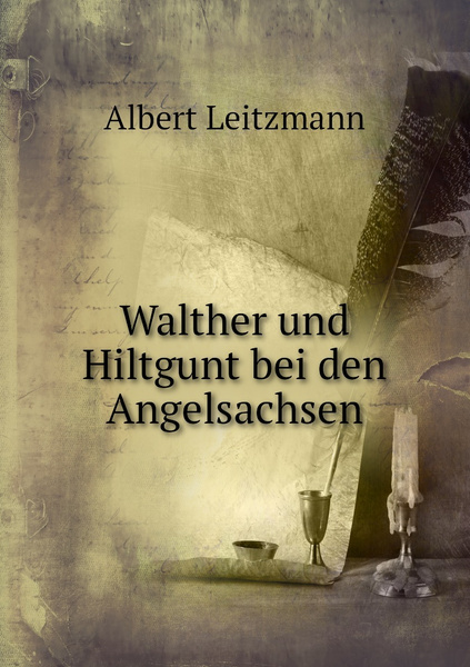 Walther und Hiltgunt bei den Angelsachsen - купить с доставкой по ...