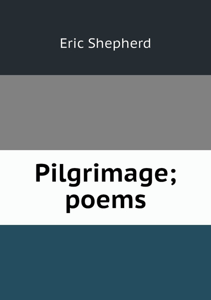 Pilgrimage; poems - купить с доставкой по выгодным ценам в интернет ...