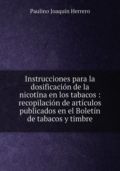 Instrucciones para la dosificacion de la nicotina en los tabacos ... Instrucciones para la dosificacion de la nicotina en los tabacos ...