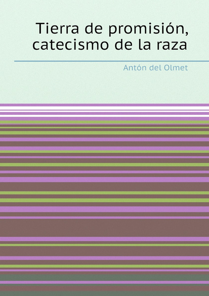 Tierra de promision, catecismo de la raza - купить с доставкой по ...