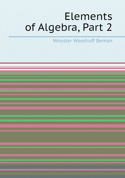 Elements of Algebra, Part 2 купить на OZON по низкой цене (153355724)