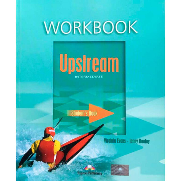Upstream. Intermediate B2. Workbook - купить с доставкой по выгодным ...