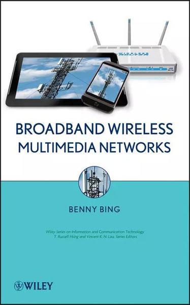Broadband Wireless Multimedia Networks | Bing Benny | Электронная книга - купить с доставкой по ...