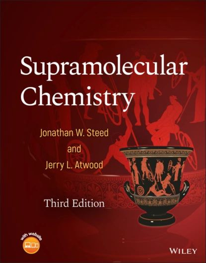 Supramolecular Chemistry | Steed Jonathan W., Atwood Jerry L ...