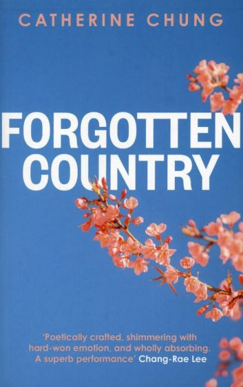 Catherine Chung - Forgotten Country | Chung Catherine - купить с ...