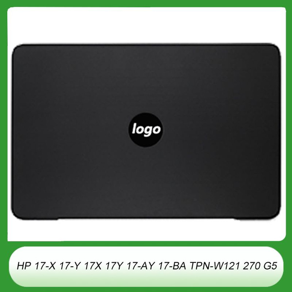 Крышка корпуса ноутбука HP 17-X 17-Y 17X 17Y 17-AY 17-BA TPN-W121 270 ...