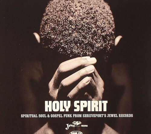 Audio CD Holy Spirit: Spiritual Soul & Gospel Funk From Shreveport's ...