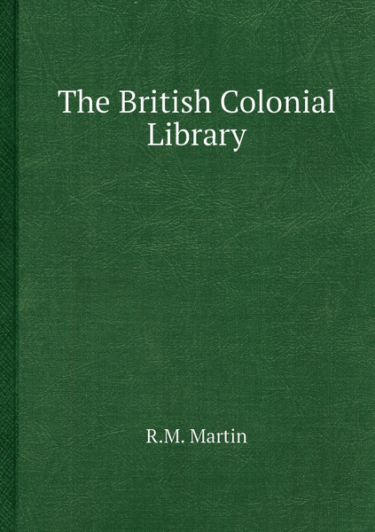 The British Colonial Library - купить с доставкой по выгодным ценам в ...