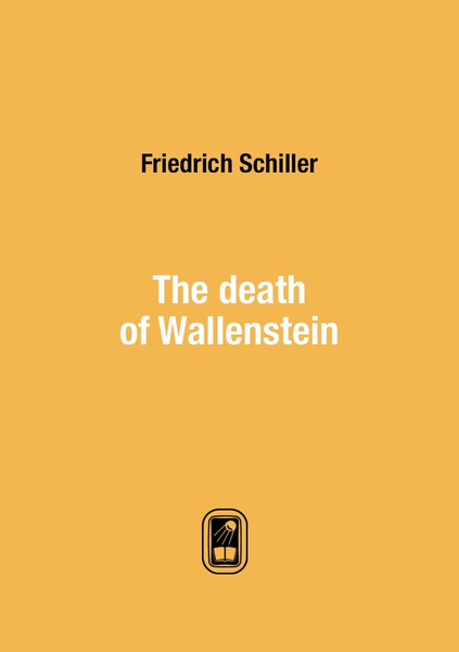 The death of Wallenstein - купить с доставкой по выгодным ценам в ...