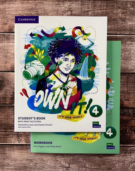 Own it! Level 4. Полный комплект. Student's Book with Practice Extra and Workbook. - купить с ...