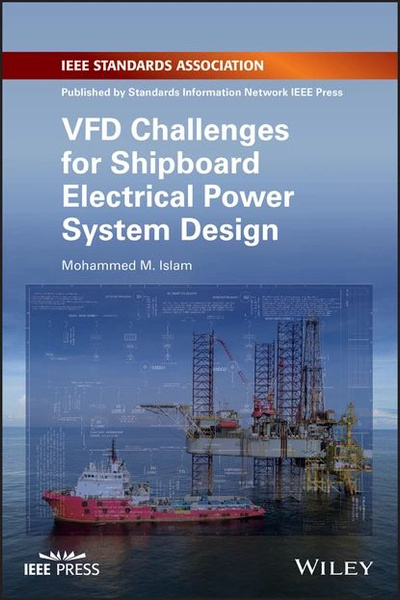 VFD Challenges for Shipboard Electrical Power System Design | Islam ...