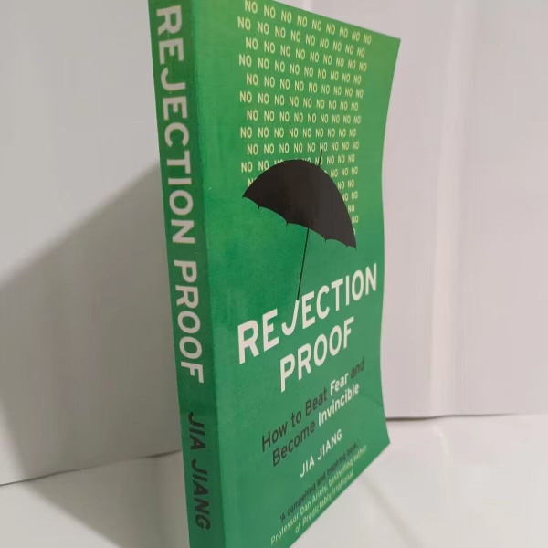 Rejection Proof: How I Beat Fear and Became Invincible Through 100 Days ...