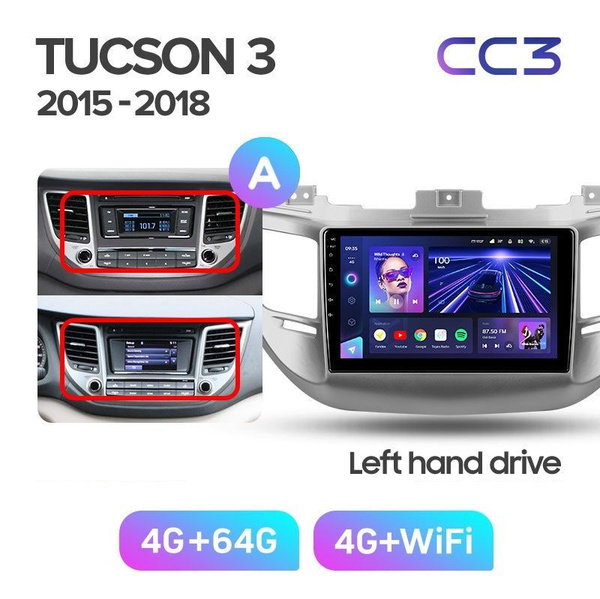 Магнитола TEYES HYUNDAI TUCSON 2015-2018 . (комплектация А) CC3 4/64ГБ ...