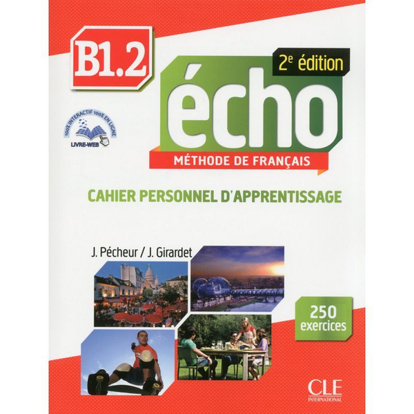 Echo 2eme edition B1.2 Cahier d'exercices+CD+Livre учебник и тетрадь по французскому языку ...