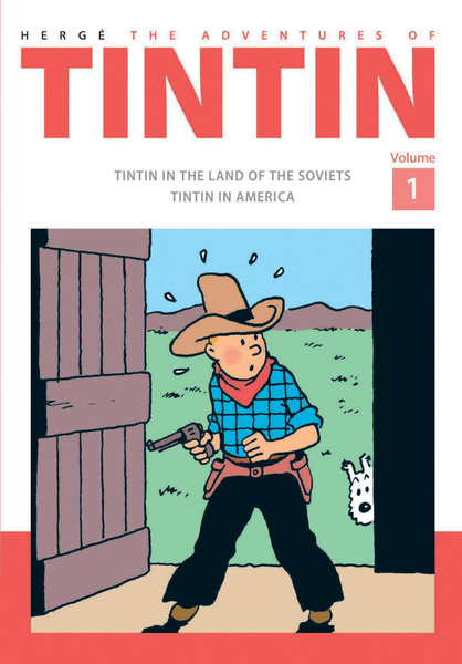 The Adventures of Tintin. Vol 1. Tintin in the Land of the Soviets ...