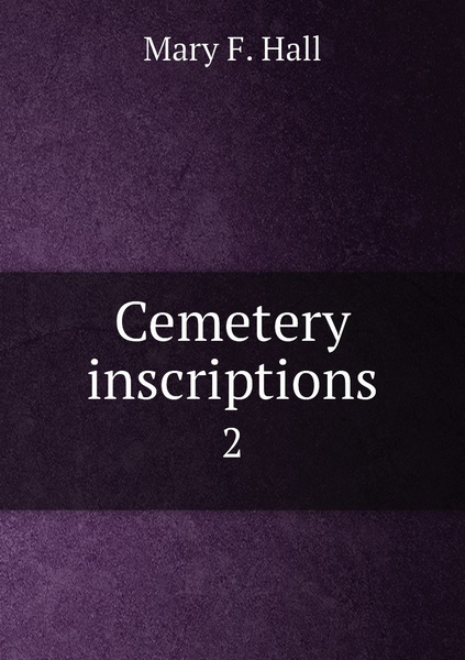 Cemetery inscriptions. 2 - купить с доставкой по выгодным ценам в ...