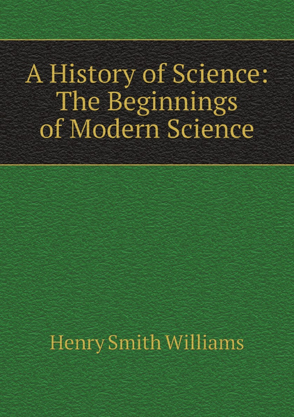 A History of Science: The Beginnings of Modern Science - купить с ...