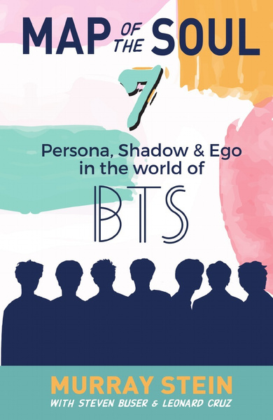 Map of the Soul - 7. Persona, Shadow & Ego in the World of BTS - купить ...
