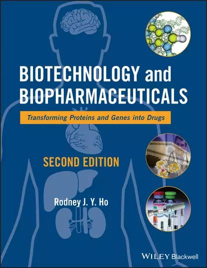 Biotechnology and Biopharmaceuticals. Transforming Proteins and Genes ...