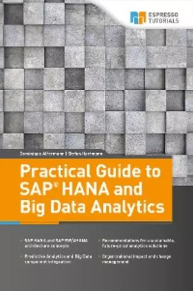 Practical Guide to SAP HANA and Big Data Analytics | Alfermann ...