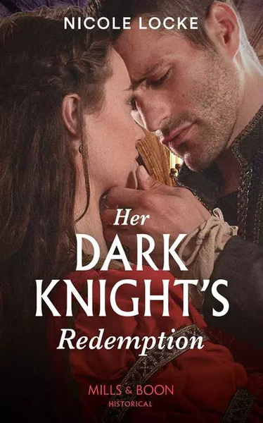 Her Dark Knight's Redemption | Locke Nicole | Электронная книга ...