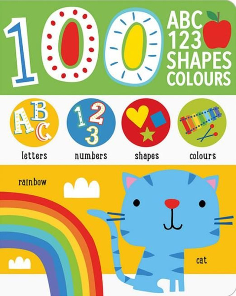 First 100 Alphabet, Shapes, Colours, Numbers - купить с доставкой по ...