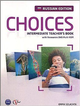 Choices Russia Intermediate Teacher's book & DVD Multi-ROM Pack купить на OZON по низкой цене ...
