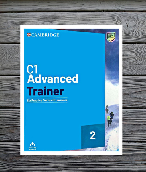 C1 Advanced Trainer 2 Six Practice Tests With Answers купить на OZON по ...