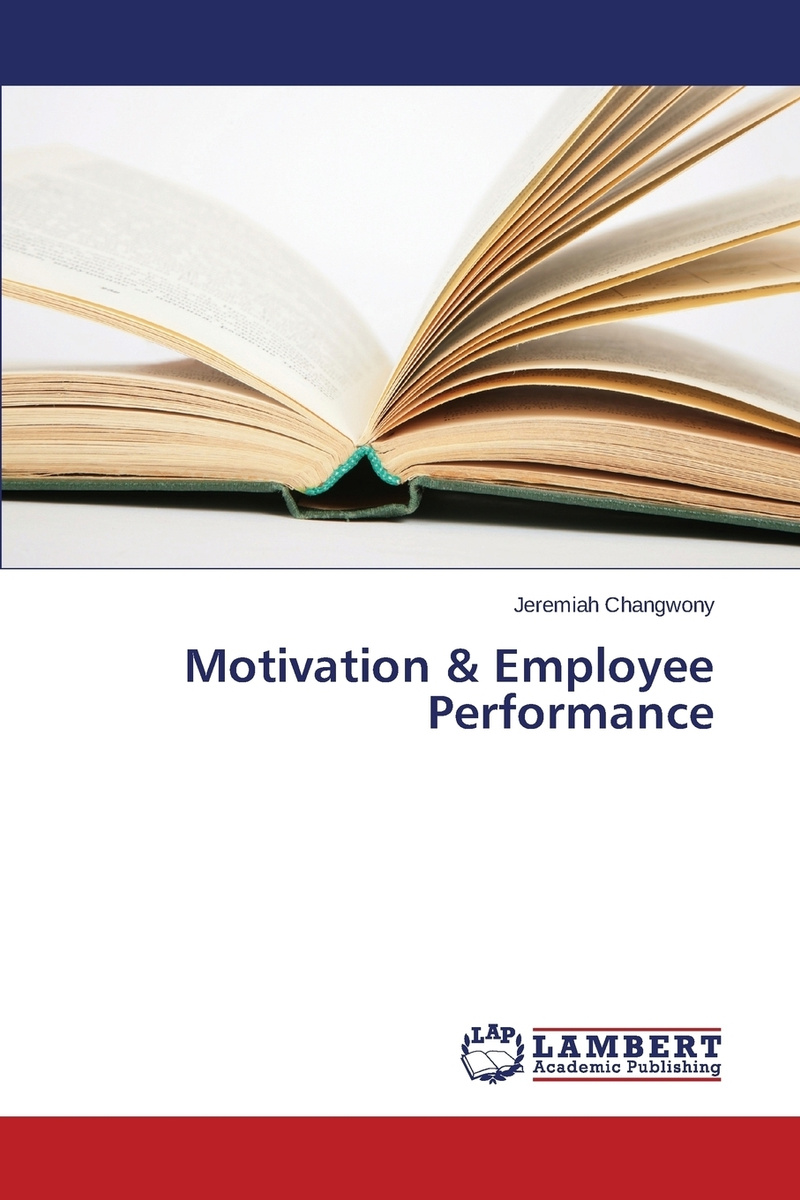 Книга "Motivation & Employee Performance" – купить книгу ISBN ...