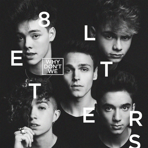 CD Why Don't We: 8 Letters - купить по низким ценам в интернет-магазине ...