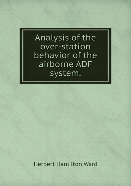 Analysis of the over-station behavior of the airborne ADF system ...