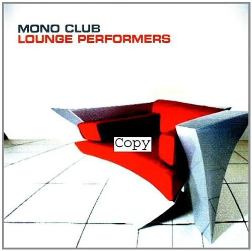 Audio CD Mono Club: Lounge Performers - купить по низким ценам в ...