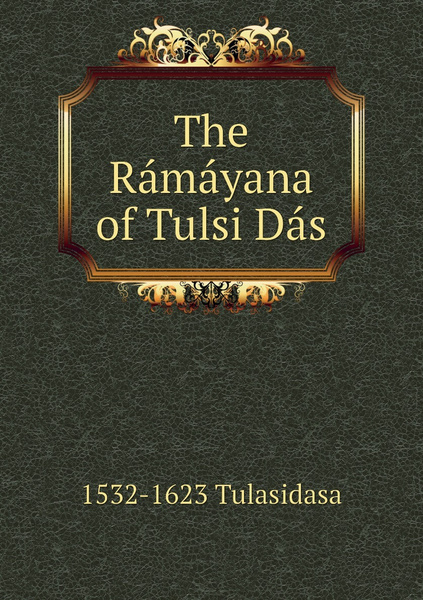 The Ramayana of Tulsi Das - купить с доставкой по выгодным ценам в ...