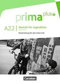 Prima plus A2.2 Handreichungen fuer den Unterricht - купить с доставкой ...