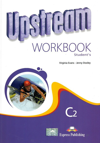 Рабочая тетрадь Upstream Proficiency C2 Workbook (2nd edition) | Evans ...
