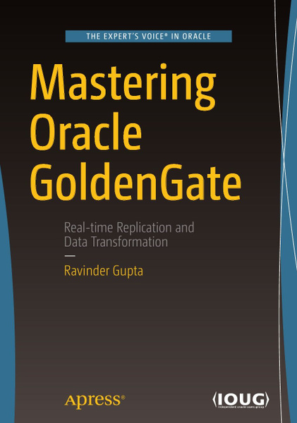 Mastering Oracle GoldenGate - купить с доставкой по выгодным ценам в интернет-магазине OZON ...
