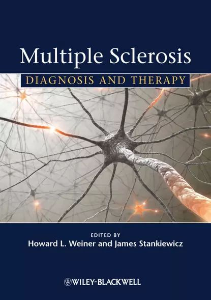 Multiple Sclerosis. Diagnosis and Therapy | Howard Weiner L., James ...