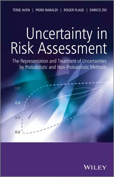Uncertainty in Risk Assessment | Flage Roger, Baraldi Piero ...