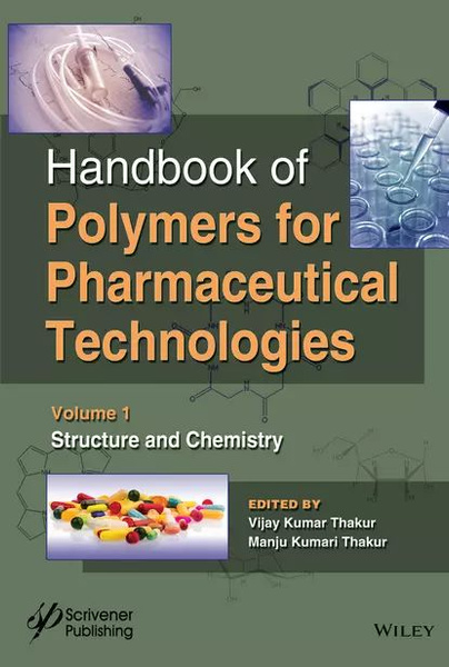 Handbook of Polymers for Pharmaceutical Technologies, Structure and ...