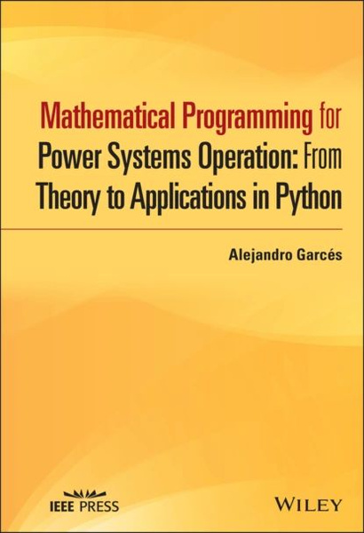 Mathematical Programming for Power Systems Operation | Wiley ...