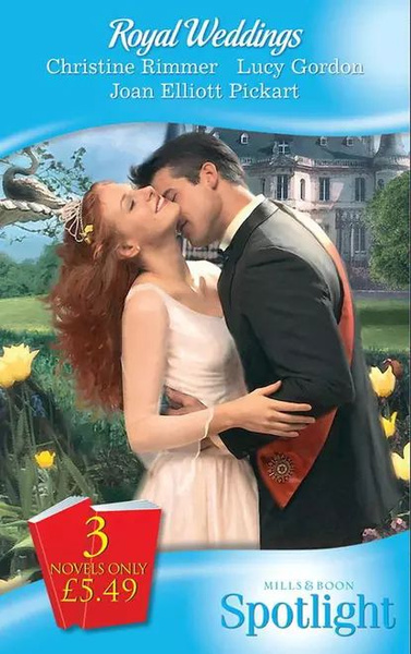 Royal Weddings: The Reluctant Princess / Princess Dottie / The Royal ...