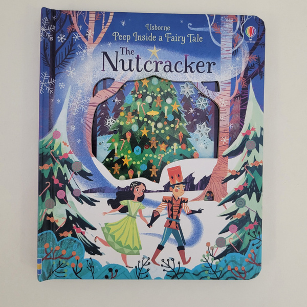 The Nutcracker. Usborne. Peep inside a Fairy Tale. | Милборн Анна купить на OZON по низкой цене ...