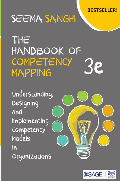 The Handbook of Competency Mapping. Understanding, Designing and Implementing Competency Models ...