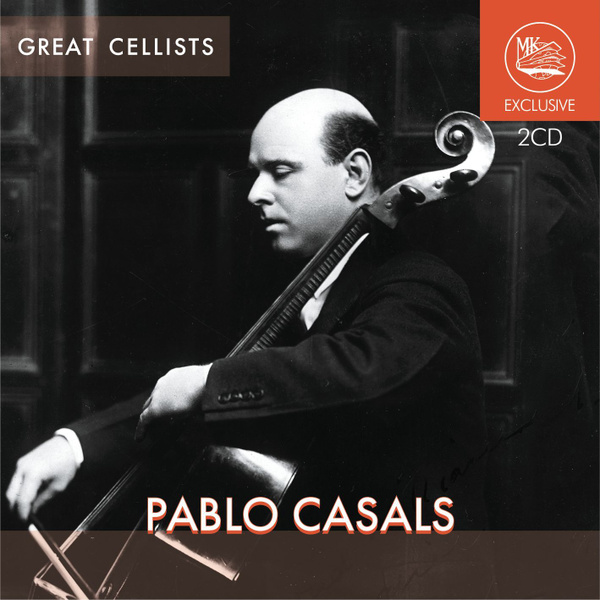 Audio CD ВЕЛИКИЕ ВИОЛОНЧЕЛИСТЫ. ПАБЛО КАЗАЛЬС / GREAT CELLISTS. PABLO ...