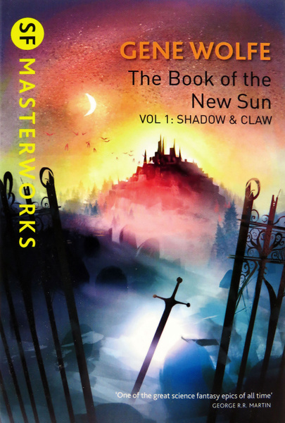 The Book Of The New Sun: Volume 1. Shadow and Claw | Wolfe Gene, Вулф ...