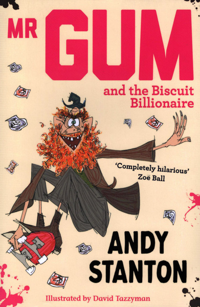 Mr. Gum and the Biscuit Billionaire / Мистер Бяк и Пряничный Миллиардер ...