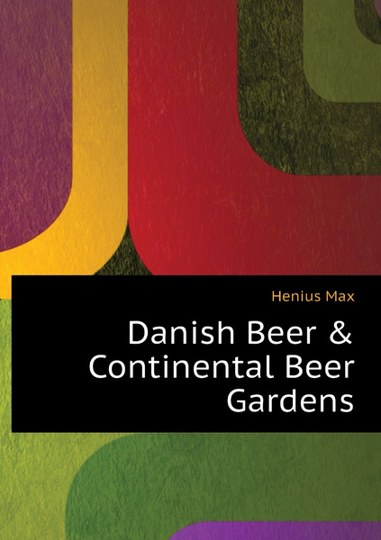 Danish Beer & Continental Beer Gardens - купить с доставкой по выгодным ...